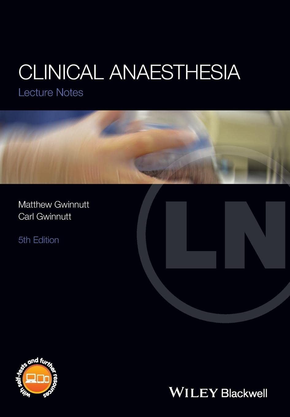 Clinical Anaesthesia (Lecture Notes): 9781119119821: Medicine & Health ...