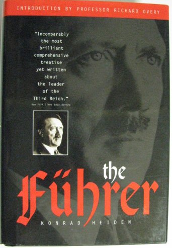 The Fuhrer: Konrad Heiden, Ralph Manheim: 9780785815518: Amazon.com: Books
