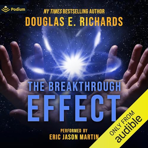 Amazon.com: The Breakthrough Effect (Audible Audio Edition): Douglas E. Richards, Eric Jason ...