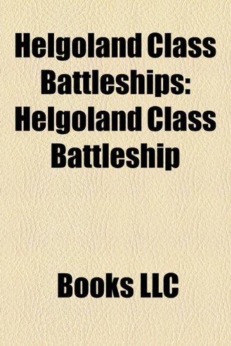 Helgoland Class Battleships: Helgoland Class Battleship, SMS Helgoland ...