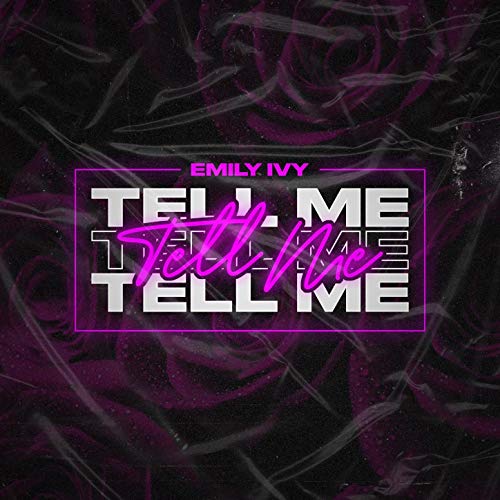 Play Tell Me by Emily Ivy on Amazon Music