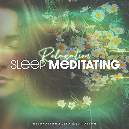 Amazon Music - Relaxation Sleep MeditationのRelaxation Sleep Meditating ...