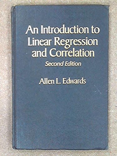 An introduction to linear regression and correlation (A Series of books ...