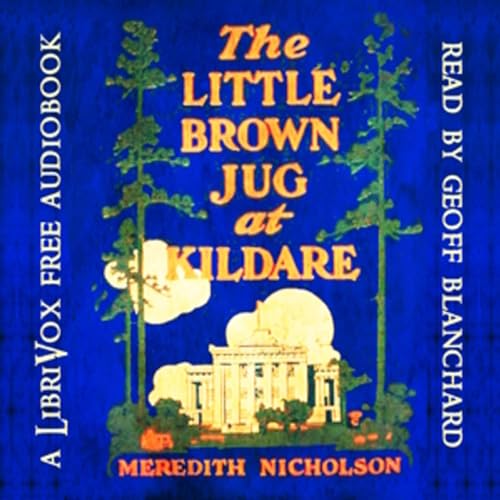 Amazon.com: The Little Brown Jug at Kildare : Meredith Nicholson ...