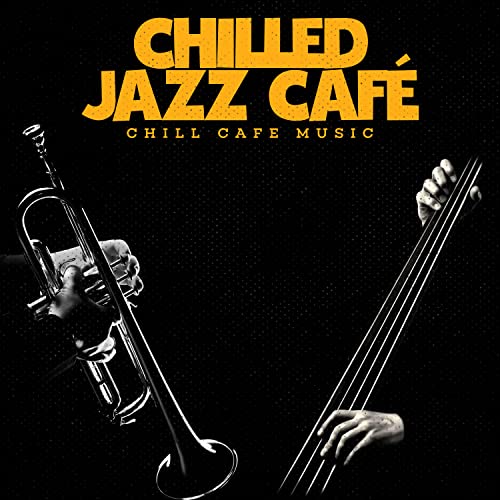 Amazon.com: Chilled Jazz Café : Chill Cafe Music: Digital Music
