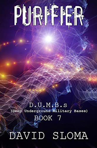 Purifier D U M B s Deep Underground Military Bases Book 7 English Edition EBook Sloma purifier-d-u-m-b-s-deep-underground-military-bases-book-7-english-edition-ebook-sloma