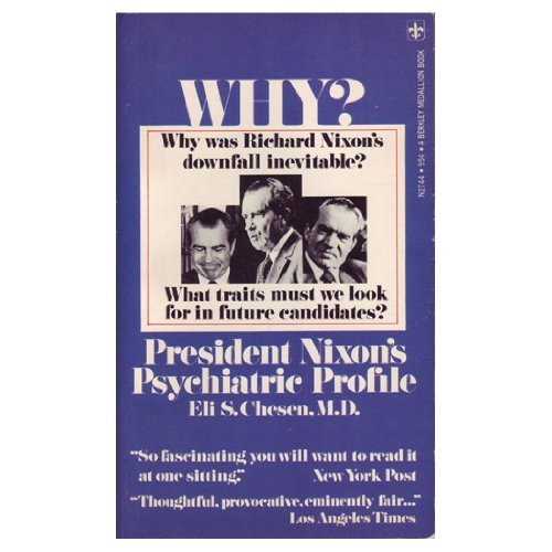 President Nixon's psychiatric profile: Chesen, Eli S: 9780425027448 ...