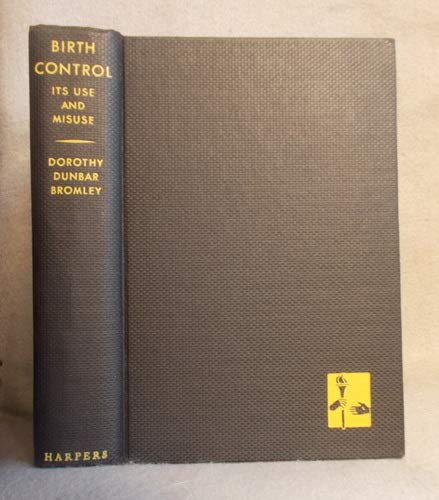 BIRTH CONTROL Its Use and Misuse.: Bromley, Dorothy Dunbar: Amazon.com ...