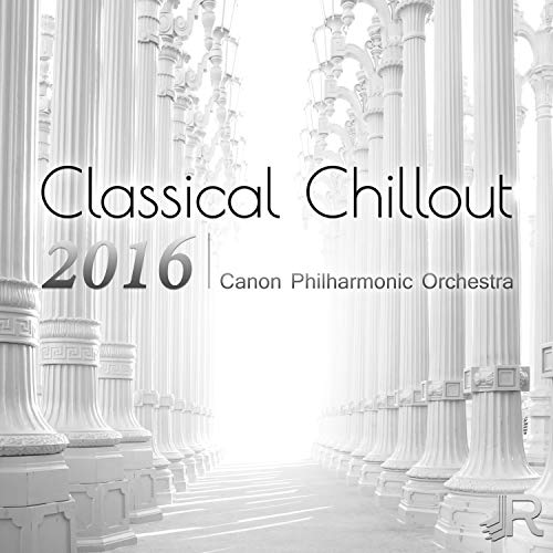 Amazon.co.jp: Classical Chillout 2016 - The Best Classical Music in the ...