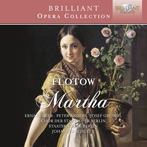 Flotow: Martha von Staatskapelle Berlin, Johannes Schüler, Erna Berger ...