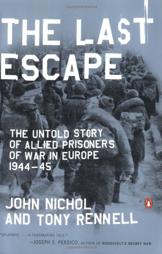 The Last Escape: The Untold Story of Allied Prisoners of War in Europe ...