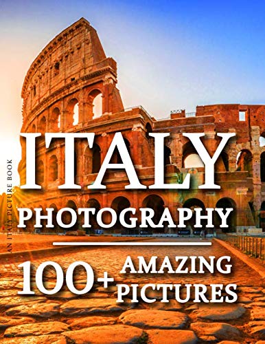 Amazon.com: Italy Picture Book - Italy Photography: 100+ Amazing ...