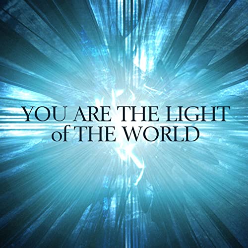 You Are the Light of the World by Bryce Morgan, Matt Osgood on Amazon ...