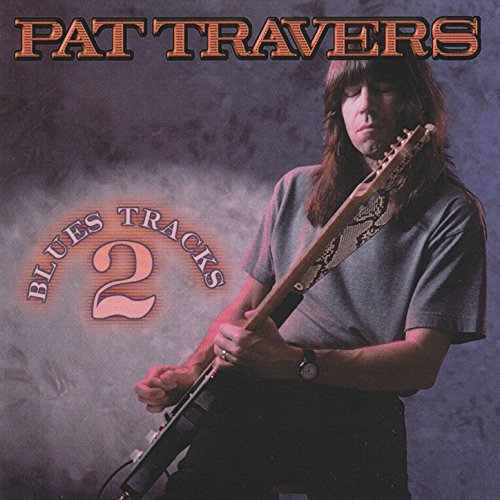 Play Blues Tracks 2 by Pat Travers on Amazon Music