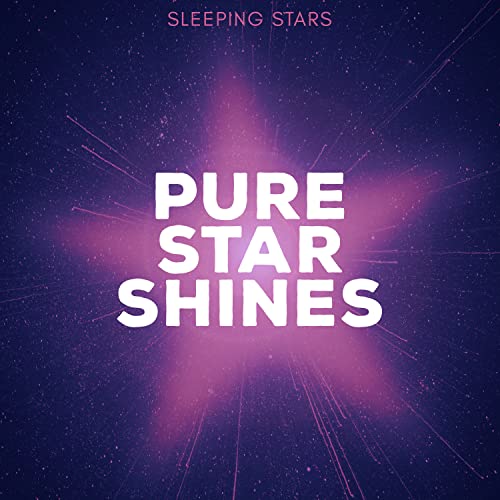 Amazon.com: Pure Star Shines : Sleeping Stars: Digital Music