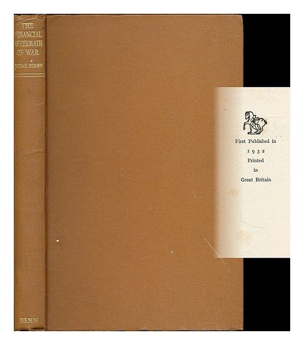 The Financial Aftermath of War / by Sir Josiah Stamp: Stamp, Sir Josiah ...