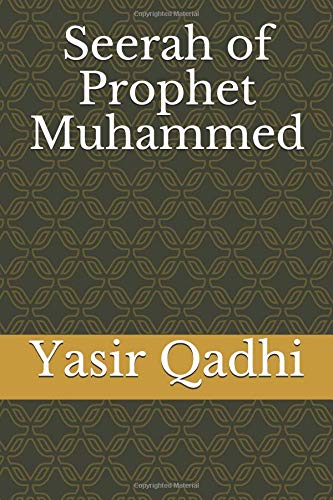 Seerah of Prophet Muhammed - Qadhi, Dr. Yasir | 9781099278389 | Amazon ...