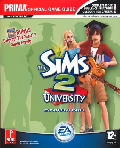 The Sims 2 : University, the Official Strategy Guide: 9780761551423 ...