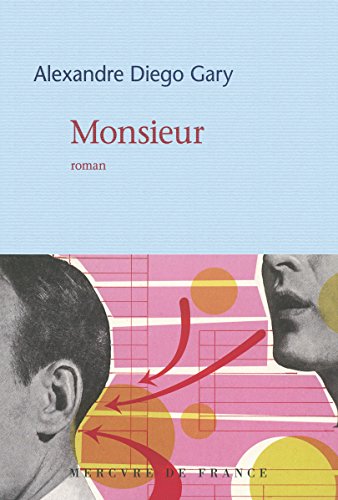 Monsieur (La Bleue) (French Edition) eBook: Gary, Alexandre Diego ...