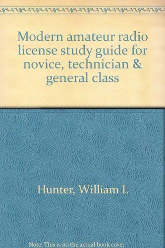Modern amateur radio license study guide for novice, technician ...