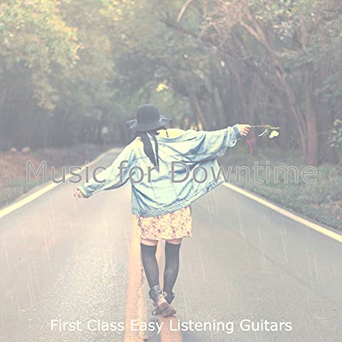 Music for Downtime de First Class Easy Listening Guitars en Amazon ...