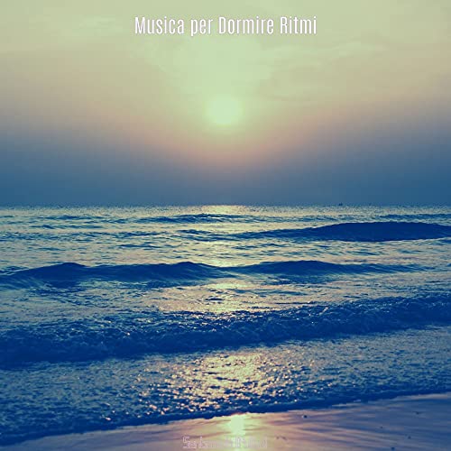 Sentimenti (Pulito) de Musica per Dormire Ritmi en Amazon Music Unlimited