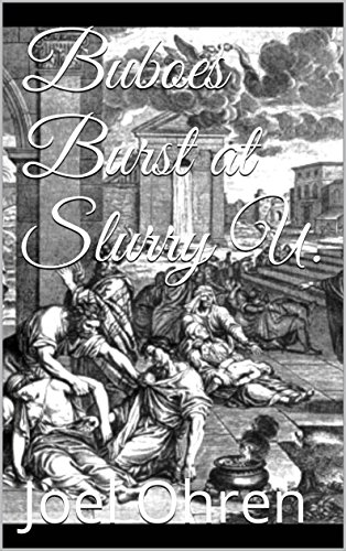 Buboes Burst at Slurry U. eBook : Ohren, Joel: Amazon.co.uk: Kindle Store