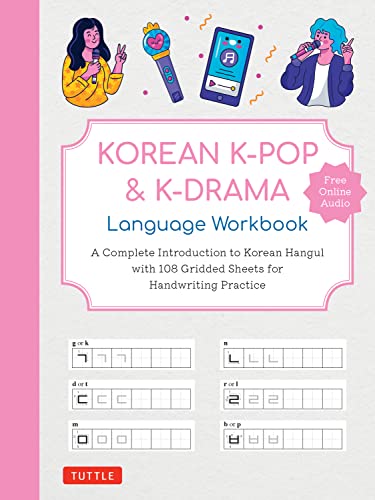 Korean K-Pop and K-Drama Language Workbook: A Complete Introduction to ...