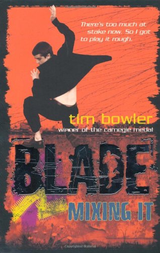 Blade: Mixing It: Tim Bowler: 9780192755995: Amazon.com: Books