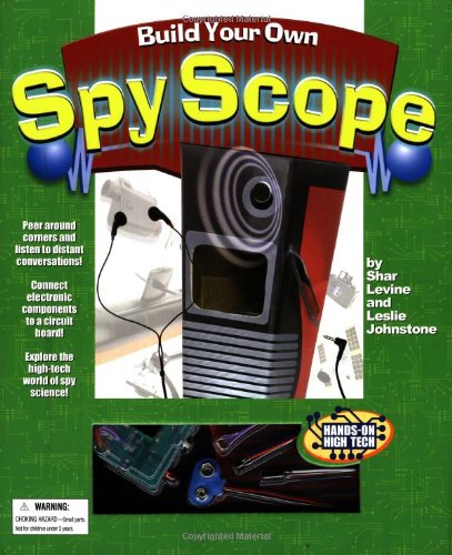 Build Your Own Spy Scope: A Hands-on High Tech Book: Levine, Shar ...