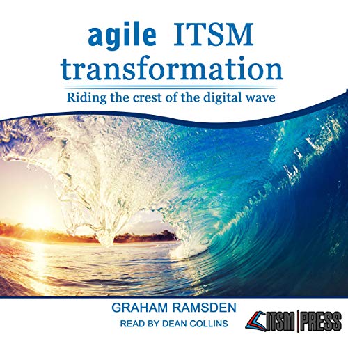 Amazon.com: Agile ITSM Transformation (Audible Audio Edition): Graham ...
