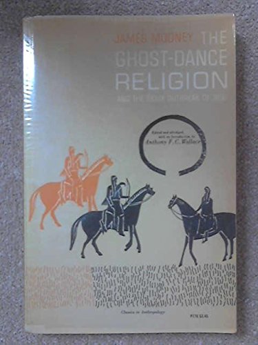 The Ghost-Dance Religion and the Sioux Outbreak of 1890.: Wallace ...
