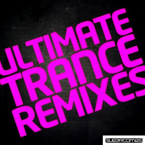Amazon.com: Ultimate Trance Remixes : VARIOUS ARTISTS: Digital Music