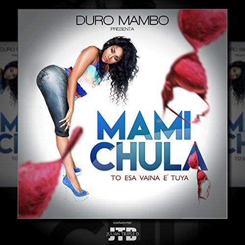 Play Mami Chula by DURO MAMBO on Amazon Music