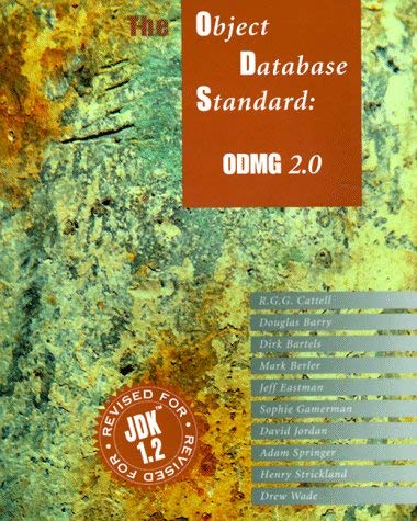 The Object Database Standard: Odmg 2.0 (Morgan Kaufmann Series in Data ...