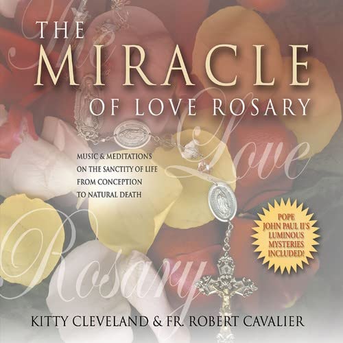 Kitty Cleveland - The Miracle of Love Rosary - Amazon.com Music