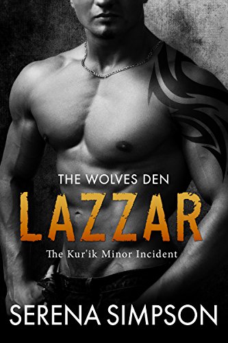 Amazon.com: Lazzar: The Kur'ik Minor Incident (The Wolves Den Book 0 ...
