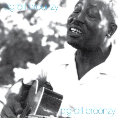 Écouter Big Bill Broonzy par Big Bill Broonzy sur Amazon Music Unlimited
