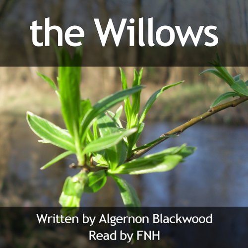 Amazon.com: The Willows (Audible Audio Edition): Algernon Blackwood ...