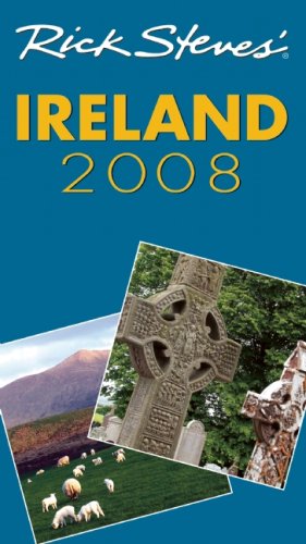 Rick Steves' Ireland 2008: Steves, Rick, O'Connor, Pat: 9781566918596 ...