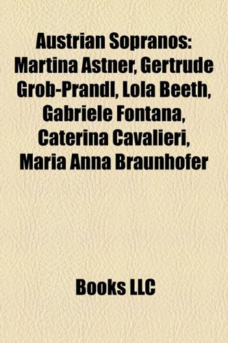Austrian Sopranos: Martina Astner, Gertr : Llc, Books: Amazon.es: Libros