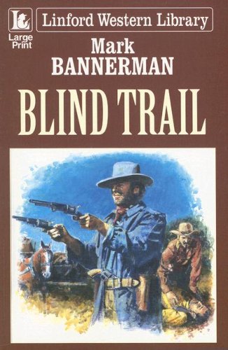 Blind Trail (LIN): Bannerman, Mark: 9781843958383: Amazon.com: Books