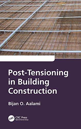 Post-Tensioning in Building Construction, Aalami, Bijan O., eBook ...