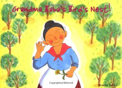 Grandma Baba's Bird's Nest! : Sato, Wakiko: Amazon.fr: Livres