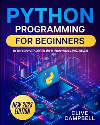 Python Programming for Beginners: The Only Step-by-Step Guide You Need ...