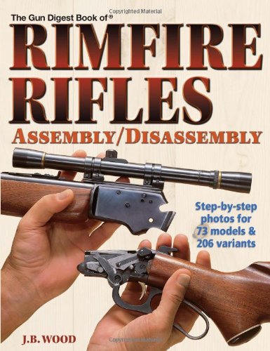 Rimfire Rifles: Assembly Disassembly: Wood, J. B.: 9780896892941 ...