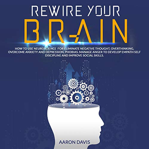 How To Rewire Your Negative Brain at Bailey Walters blog