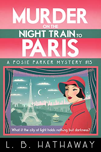 Murder on the Night Train to Paris: A totally addictive cozy murder ...
