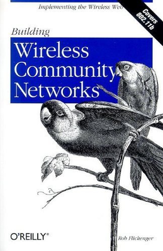 Amazon.com: Building Wireless Community Networks: Implementing the ...