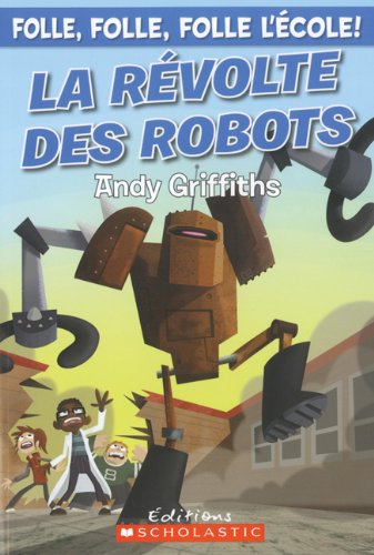Amazon.com: La Revolte Des Robots (Folle, Folle, Folle L'Ecole ...